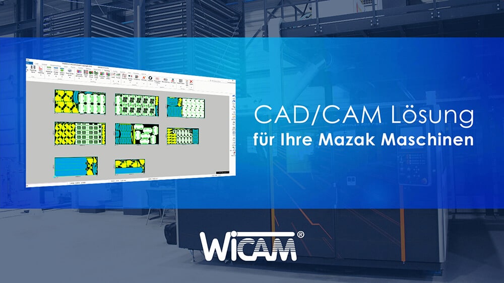 CAD/CAM/PPS Software für Mazak - WiCAM